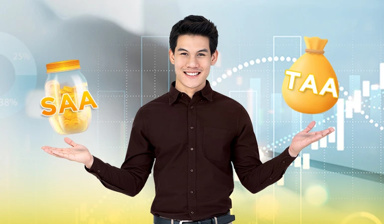 กลยุทธ์ SAA และ TAA จัดพอร์ตกองทุนรวมให้รุ่งในทุกภาวะตลาด