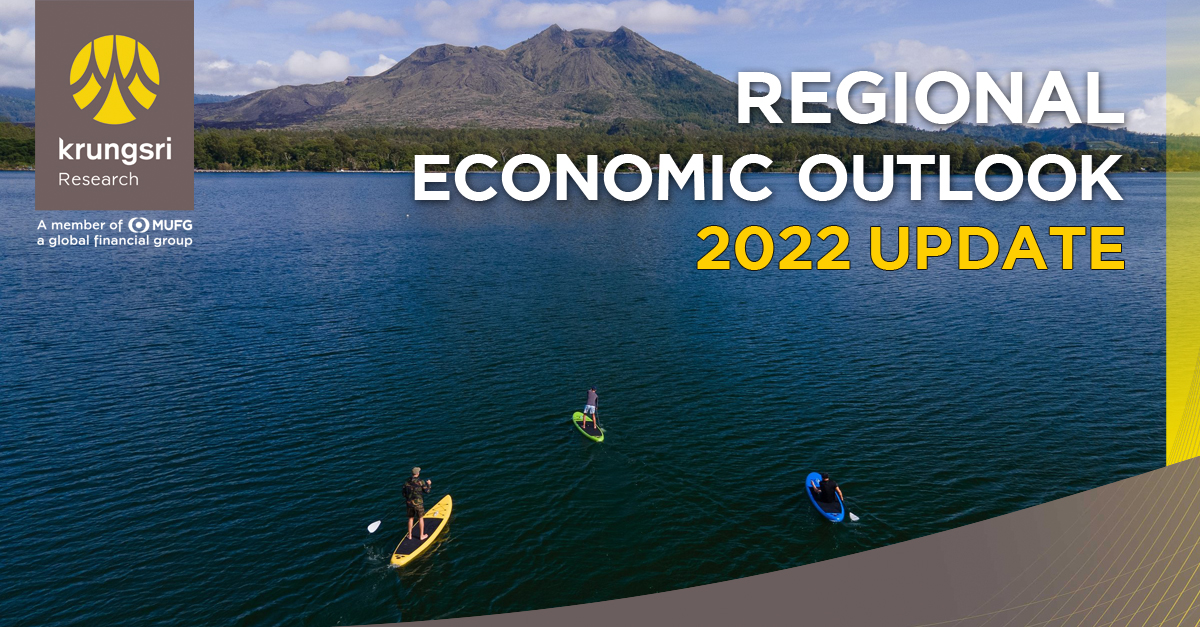 Regional Outlook 2022 Update | ธนาคารกรุงศรีอยุธยา จำกัด